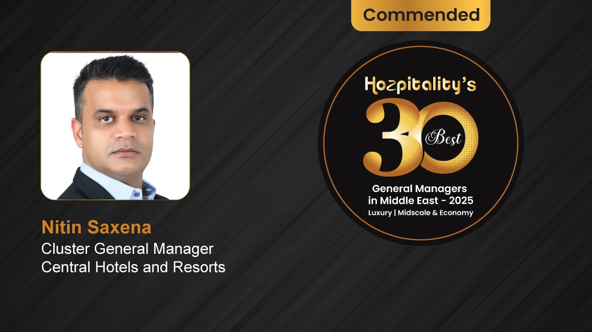 Nitin Saxena Honoured as Commended General Managers in Hozpitality’s 30 ...